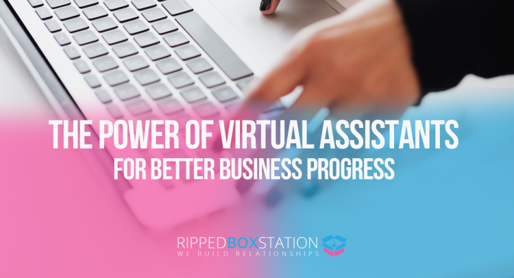 Ripped Box Station Uncategorized - The Power of Virtual Assistants ...